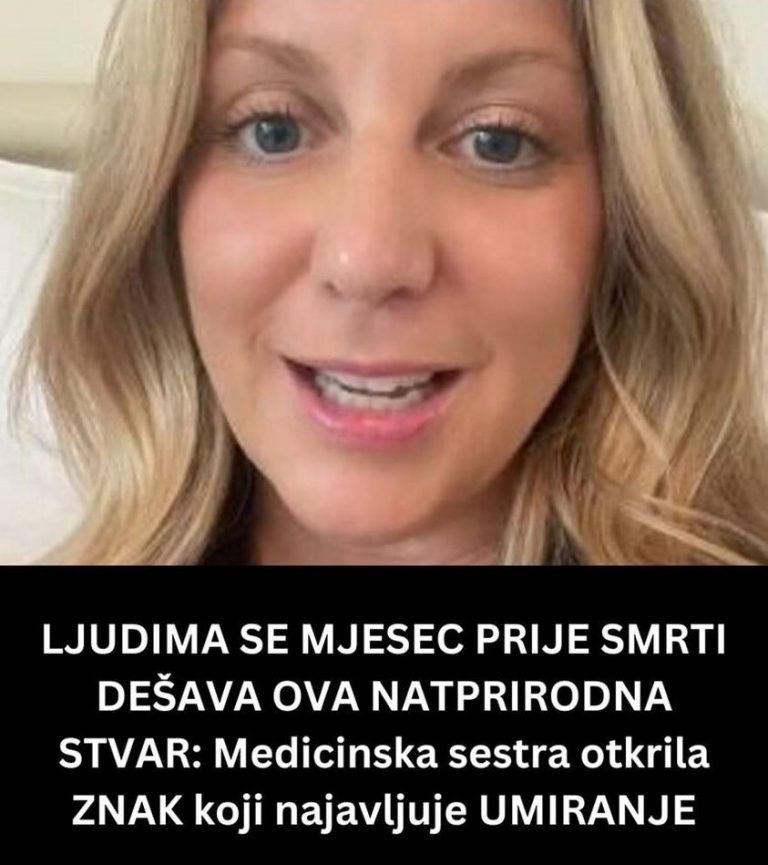 LJUDIMA SE MJESEC PRIJE SMRTI DEŠAVA OVA NATPRIR0DNA STVAR: Medicinska Sestra Otkrila ZNAK Koji ...