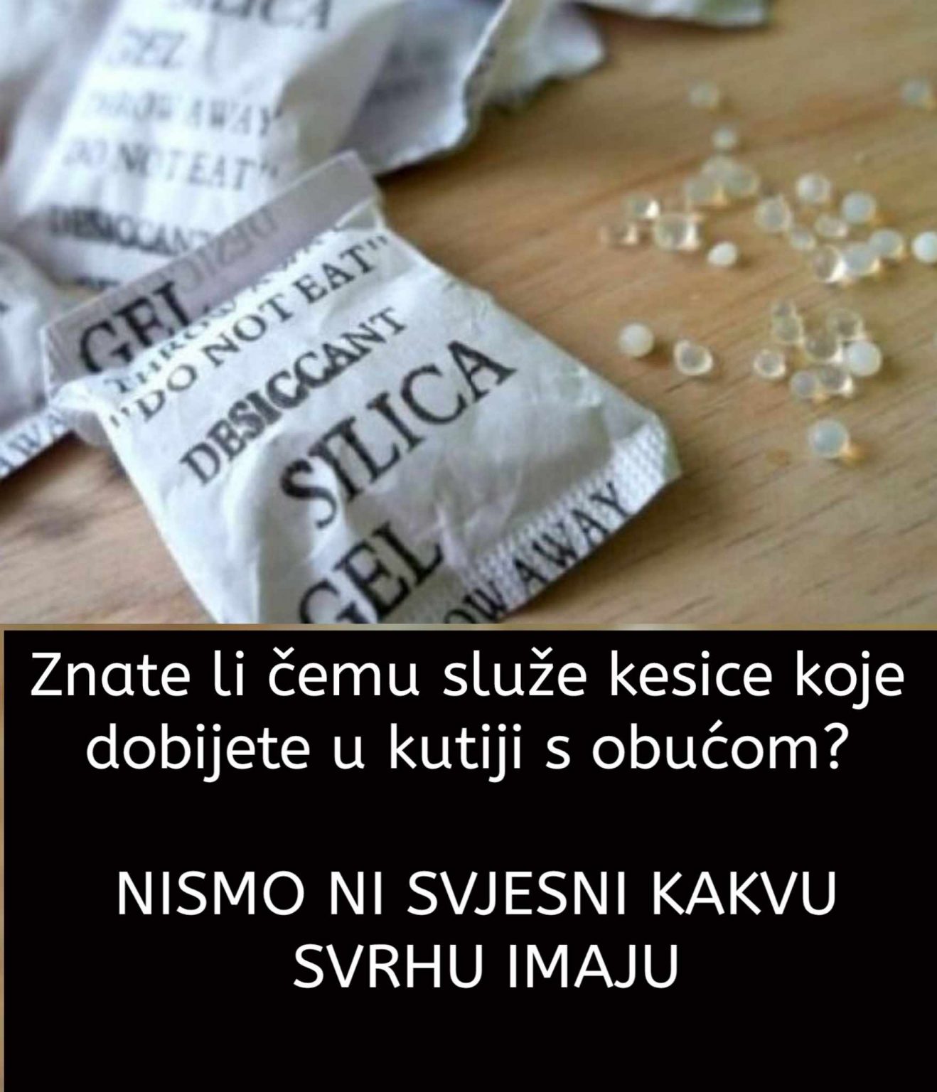 Znate li čemu služe kesice koje dobijete u kutiji s obućom? NISMO NI ...